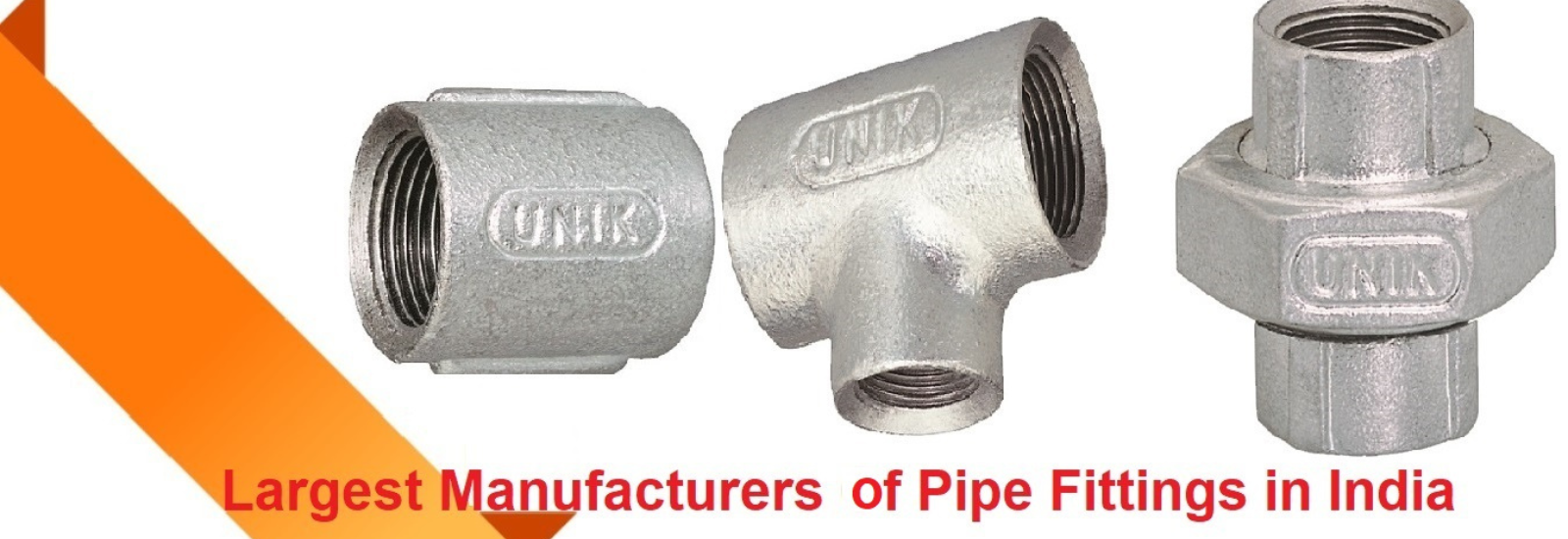 UNIK Pipe Fittings